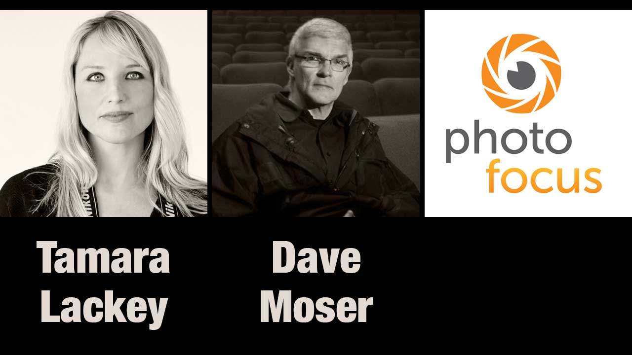 Tamara Lackey & Dave Moser | Photofocus Podcast 2/5/14 - Photofocus