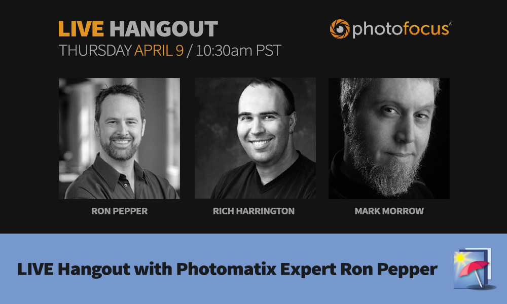 LIVE HDR Hangout with Photomatix Expert Ron Pepper - Photofocus