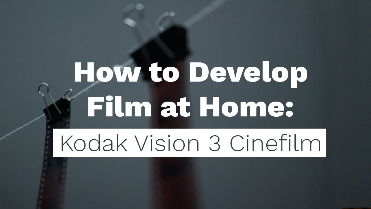 How to develop Kodak VISION3 cine film at home - Photofocus